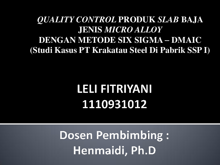 (PPT) QUALITY CONTROL PRODUK SLAB BAJA JENIS MICRO ALLOY DENGAN METODE ...