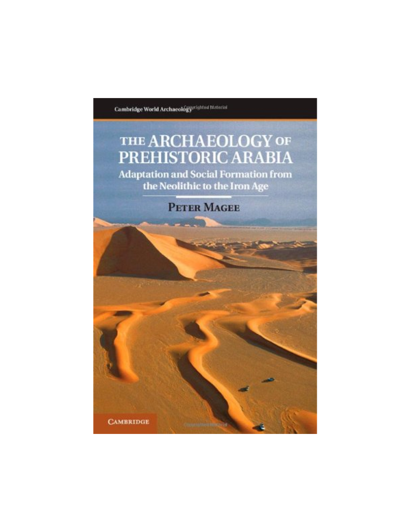 (PDF) The archaeology of prehistoric Arabia. Adaptation and social ...