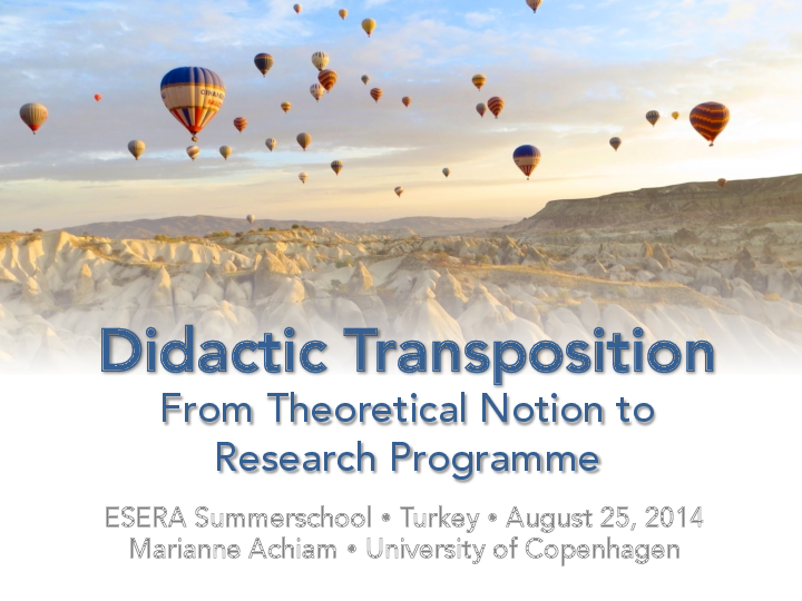 (PDF) Didactic Transposition: From theoretical notion to research programme