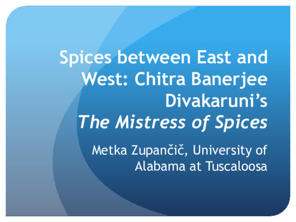 (PPT) Spices between East and West: Chitra Banerjee Divakaruni’s The ...