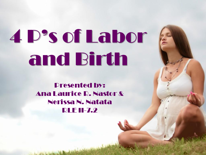 (PPT) 4 P's of Labor and Delivery