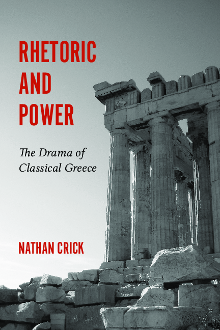 (PDF) Rhetoric and Power: The Drama of Classical Greece
