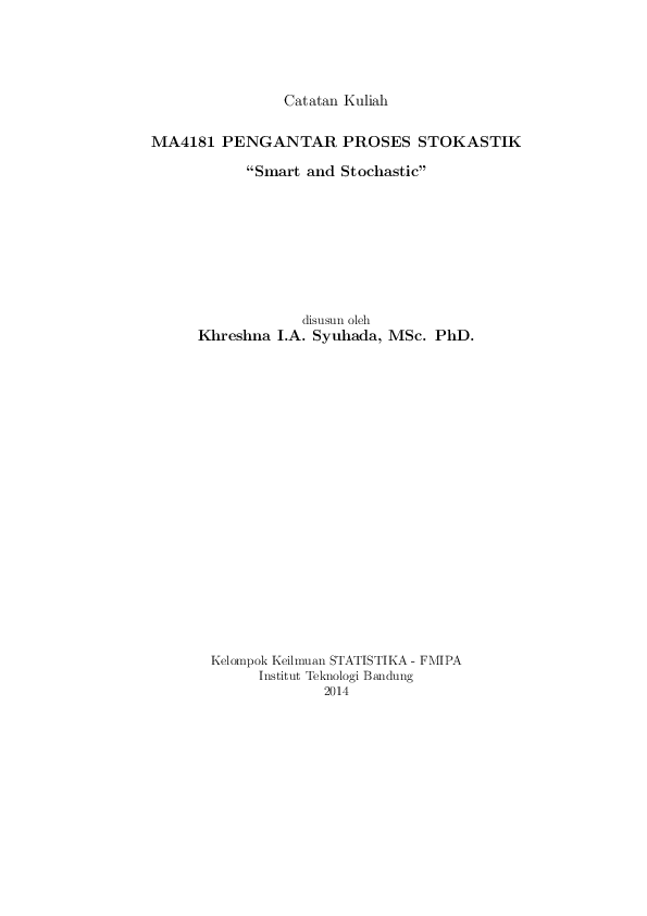 (PDF) Catatan Kuliah MA4181 PENGANTAR PROSES STOKASTIK "Smart and Stochastic" disusun oleh