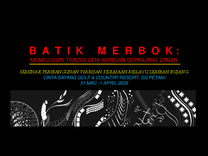(PPT) Batik Merbok UiTM Kedah- Latarbelakang, Sejarah dan Konsep ...