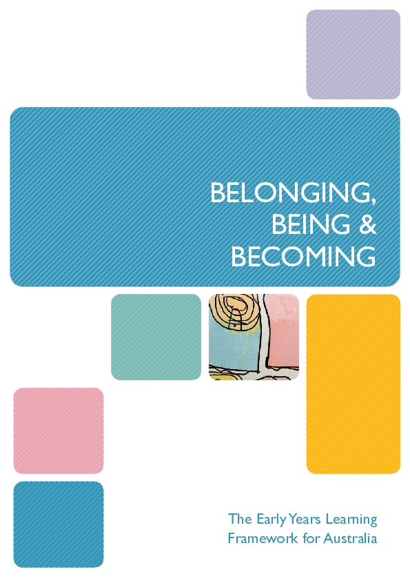 (PDF) Belonging Being and Becoming: The Early Years Learning Framework ... (PDF) Belonging Being and Becoming: The Early Years Learning Framework ...