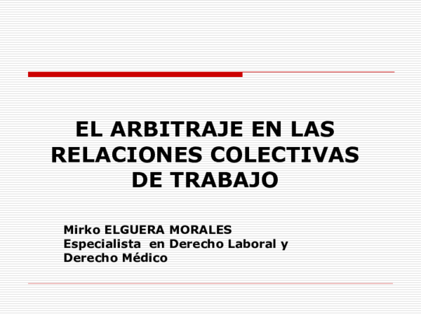 (PPT) Mirko ELGUERA MORALES EXPOSICION ARBITRAJE LABORAL CONGRESO HUANUCO 2014