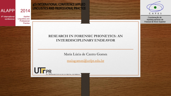 RESEARCH IN FORENSIC PHONETICS: AN INTERDISCIPLINARY ENDEAVOR