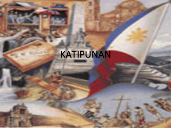 (PDF) KATIPUNAN FOUNDING OF THE KATIPUNAN • Founded