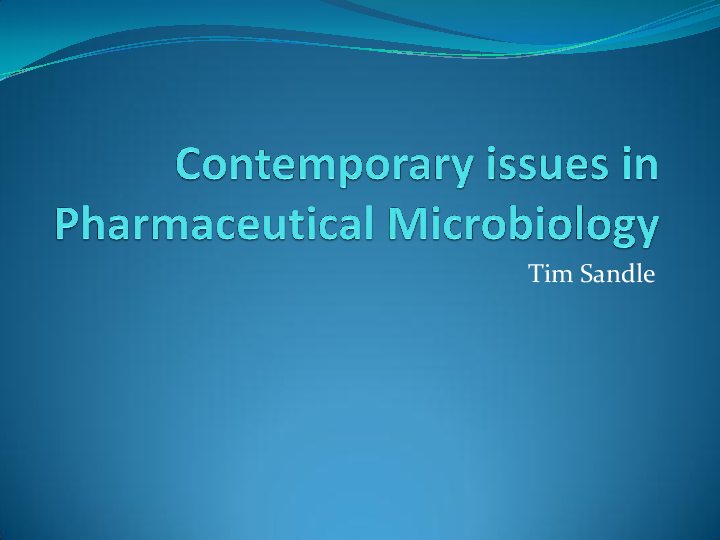 (PPT) Issues in pharmaceutical microbiology