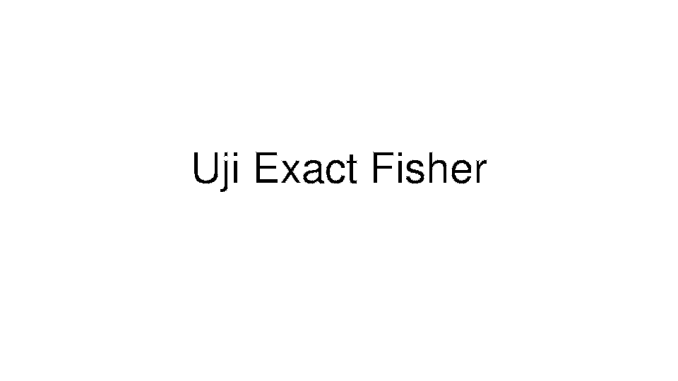 (PPT) Uji Exact Fisher