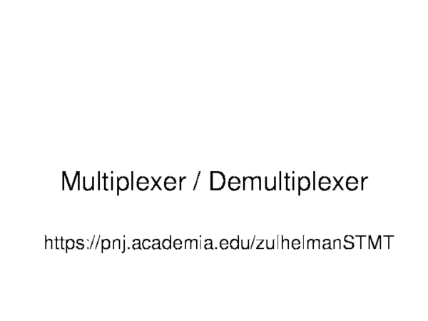 (PPT) Multiplexer and Demultiplexer