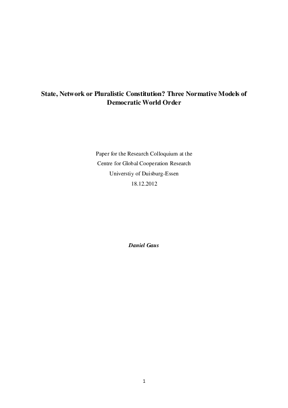 (PDF) State, Network or Pluralistic Constitution? Three Normative Models of Democratic World Order