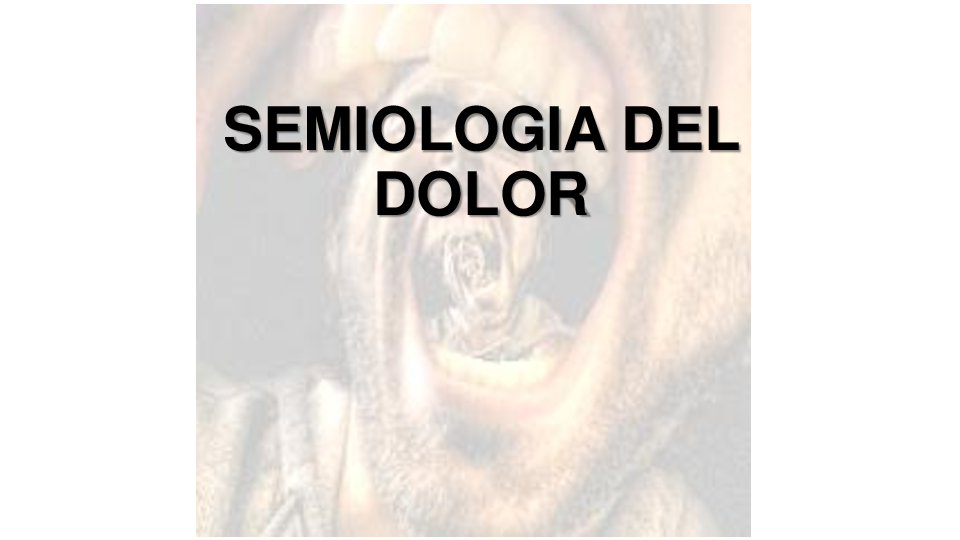 (PPT) SEMIOLOGIA DEL DOLOR