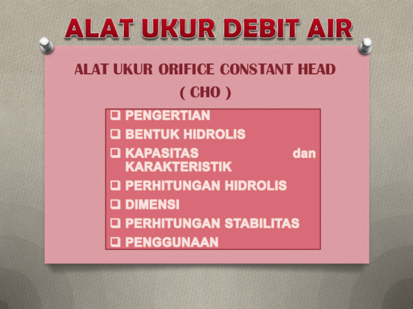 (PPT) PPT tugas irigasi alat ukur Constant Head Orifice