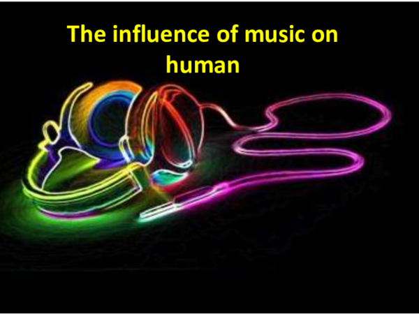(PPT) the influence of music on the human