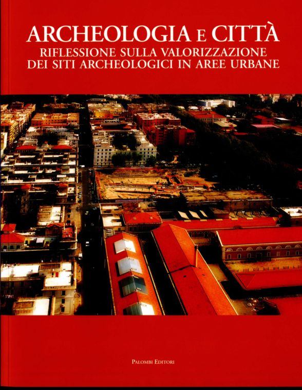 (PDF) Ancona A., Contino A., Sebastiani R. (EDS), ARCHEOLOGIA E CITTÀ ...