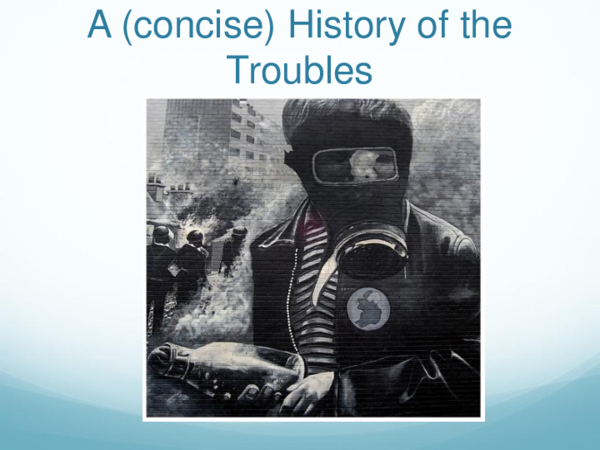 (PPT) A (concise) history of the Troubles