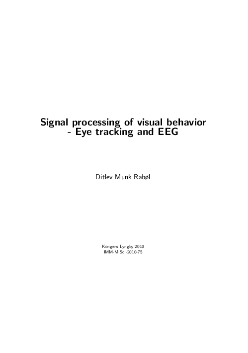 (PDF) Signal processing of visual behavior -Eye tracking and EEG