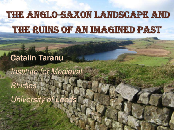 (PPT) The Anglo-Saxon landscape and the Ruins of an Imagined Past ...