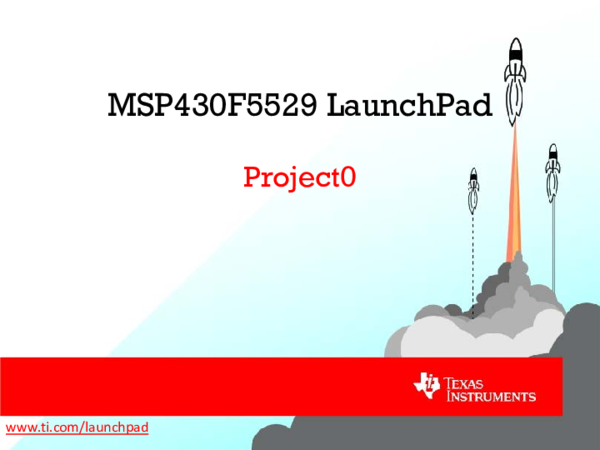 (PDF) MSP430F5529 LaunchPad Project0