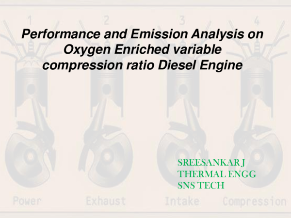 (PPT) Performance and Emission Analysis on Oxygen Enriched variable compression ratio Diesel Engine