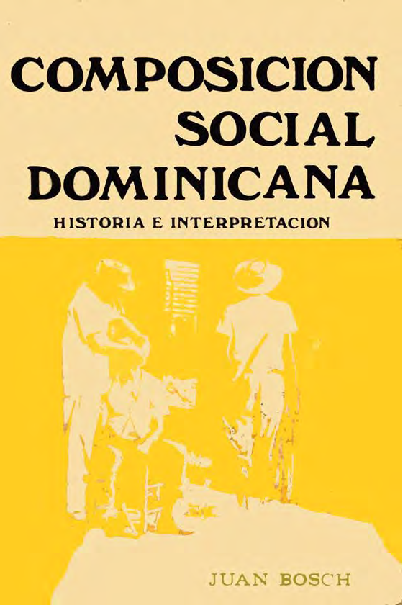 (PDF) Composicion Social Dominicana- Juan Bosch