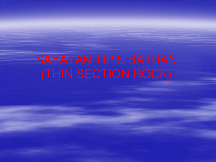 (PPT) SAYATAN TIPIS (Thin Section)