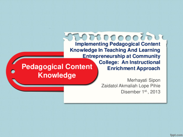 (PDF) Implementing Pedagogical Content Knowledge In Teaching And Learning Entrepreneurship at ...