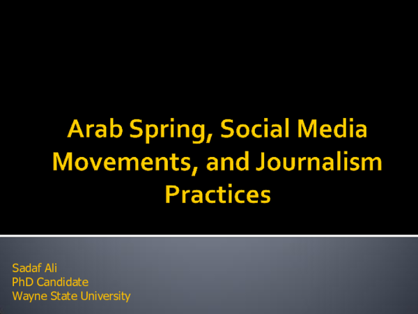 (PPT) Arab Spring, Social Media Movements, and Journalism Practices