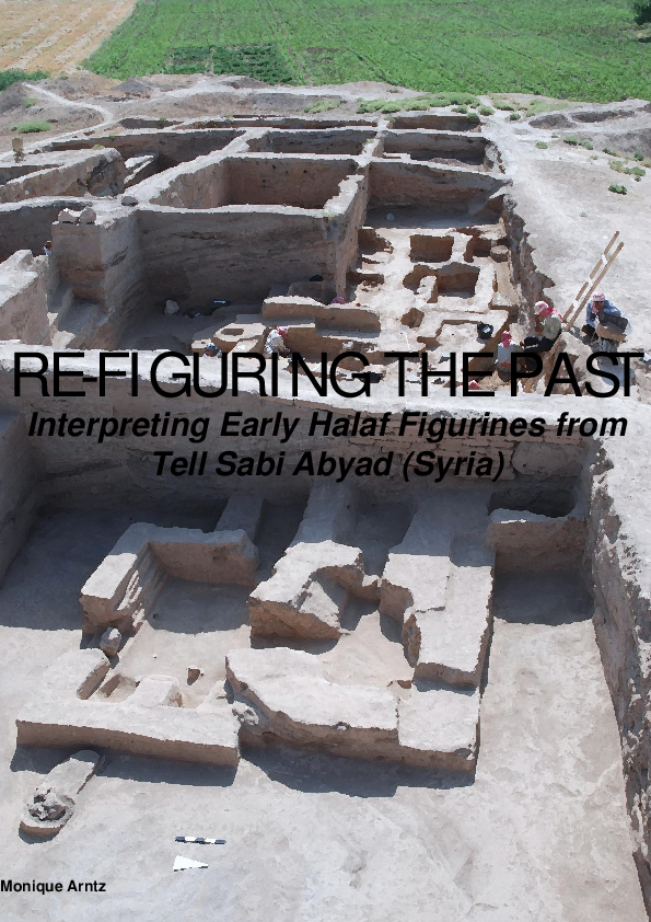 (PDF) Re-figuring the Past: Interpreting Early Halaf Figurines from ...