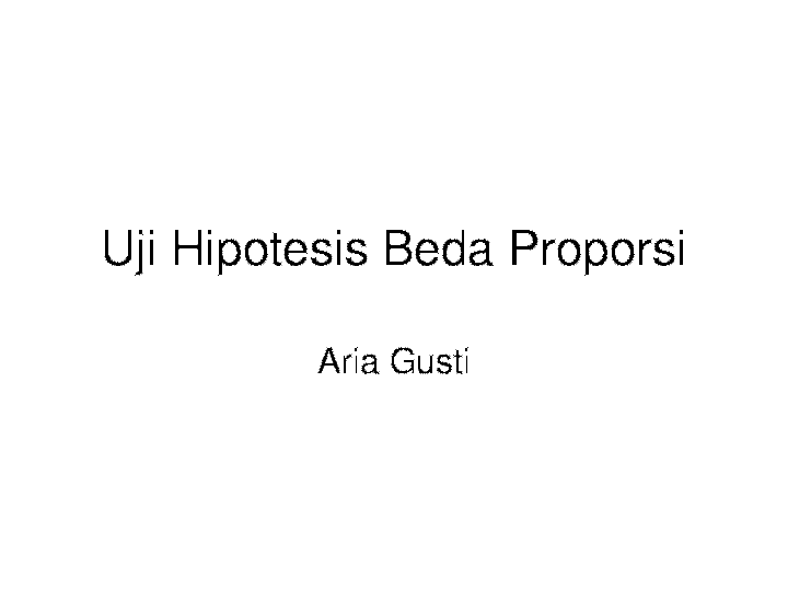 (PPT) Bi-04-uji-hipotesis-beda-proporsi