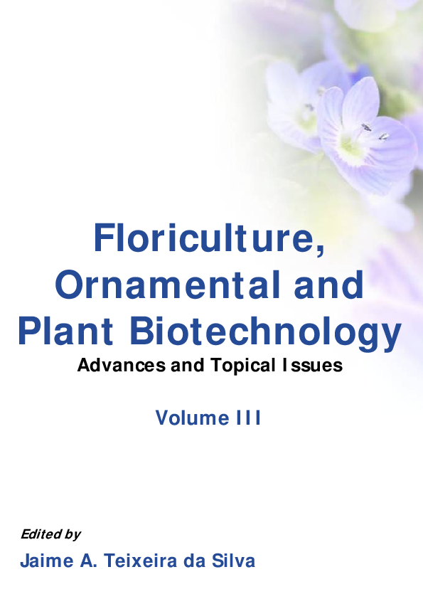 Floriculture, Ornamental and Plant Biotechnology Advances and Topical ...