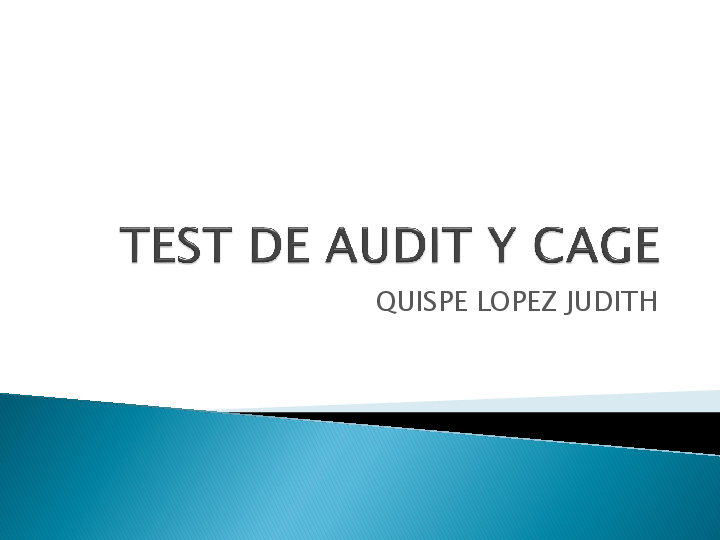 (PPT) TEST DE AUDIT Y CAGE