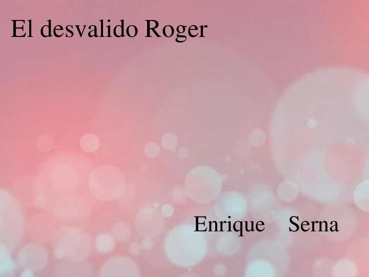 (PPT) El desvalido Roger