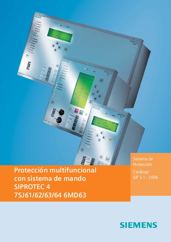 Protección multifuncional con sistema de mando SIPROTEC 4 7SJ61/62/63 ...