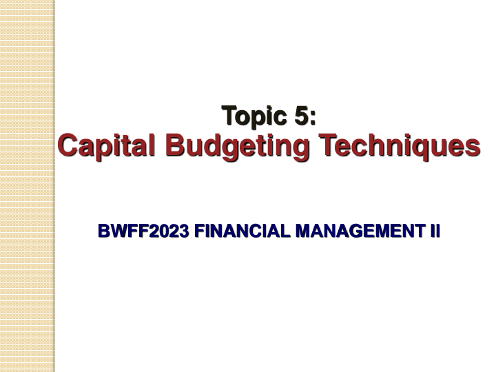 (PPT) Topic 5 Capital Budgeting Technique 2