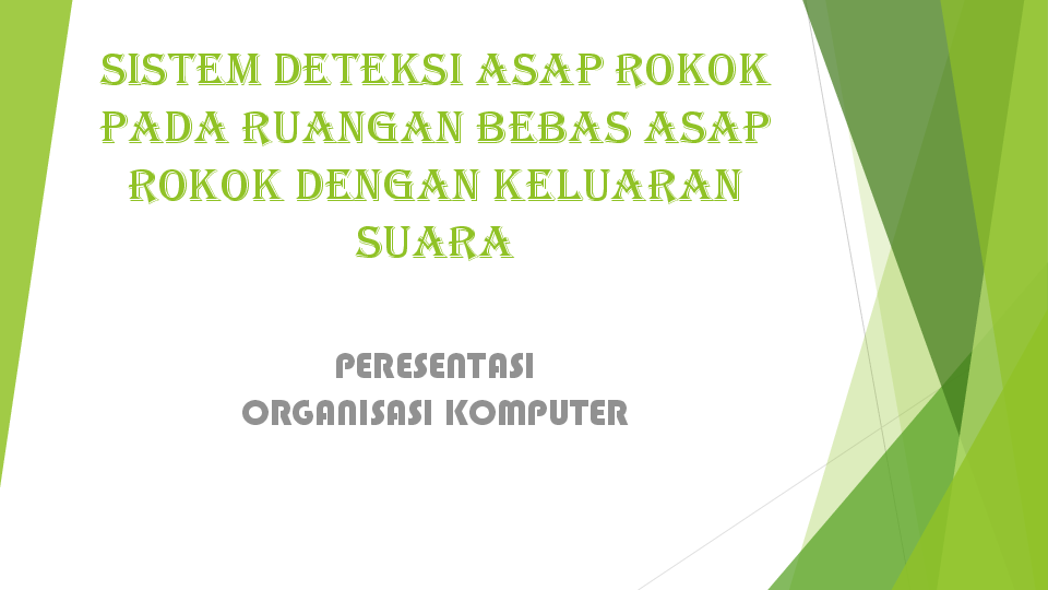 (PPT) Sistem Deteksi Asap Rokok