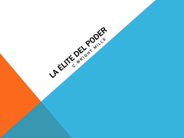 (PPT) Wright Mills La Elite del poder