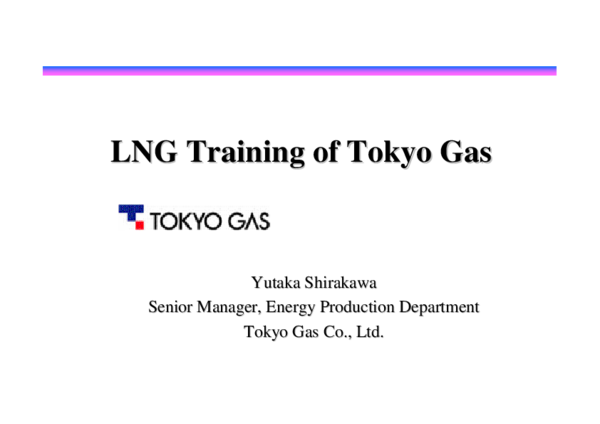 (PDF) LNG Training of Tokyo Gas LNG Training of Tokyo Gas