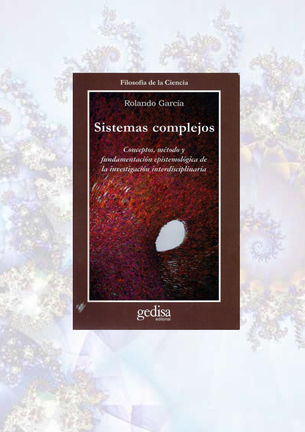 (PDF) Sistemas Complejos (2006). Rolando García.