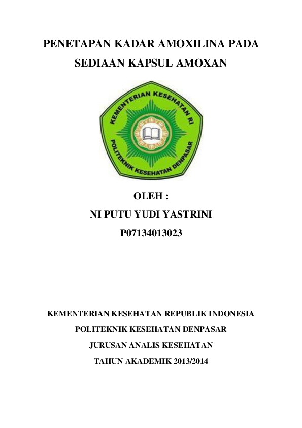 PENETAPAN KADAR AMOXILINA PADA SEDIAAN KAPSUL AMOXAN OLEH : NI PUTU ...