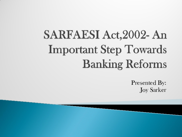 (PPT) A Banking Law Presentation On SARFAESI ACT, 2002 - An Step towards Banking Reforms