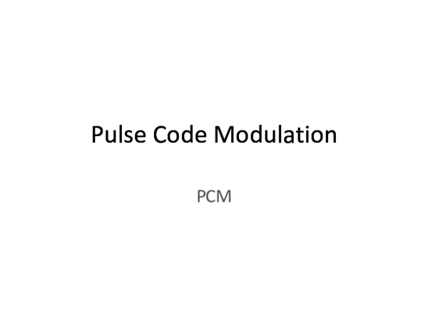 (PPT) Pulse Code Modulation