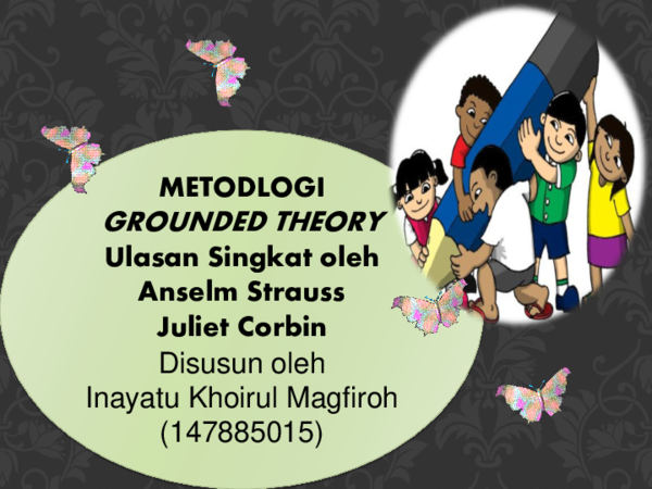 (PPT) METODLOGI GROUNDED THEORY Ulasan Singkat oleh Anselm Strauss ...