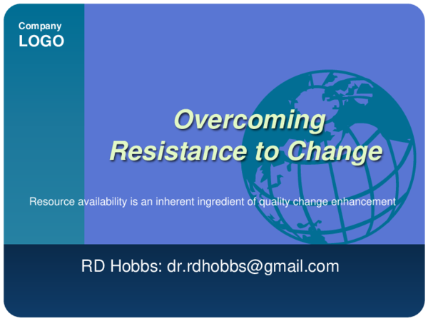 (PPT) Overcoming Resistance to Change (PPT) Overcoming Resistance to Change