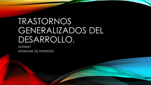 (PPT) TRASTORNOS GENERALIZADOS DEL DESARROLLO