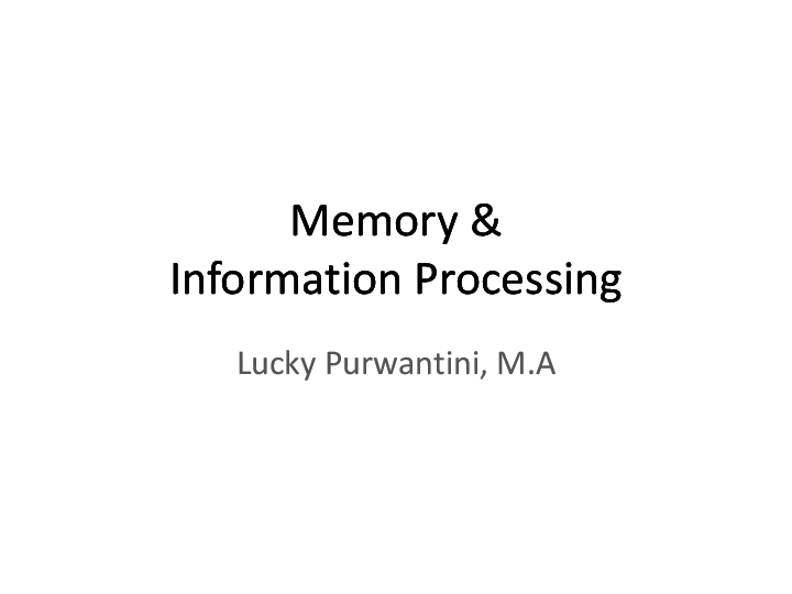 (PPT) Memory and Information Processing