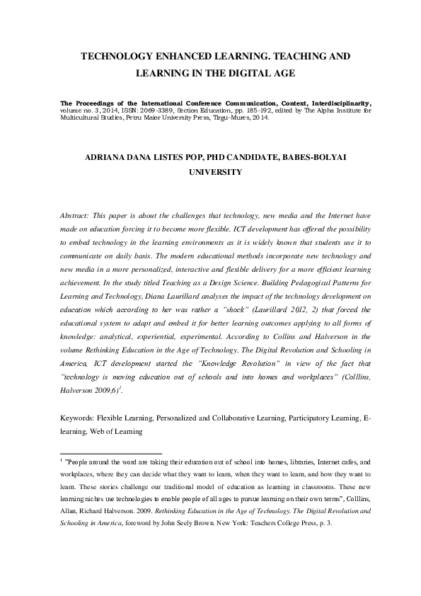 TECHNOLOGY ENHANCED LEARNING. TEACHING AND LEARNING IN THE DIGITAL AGE