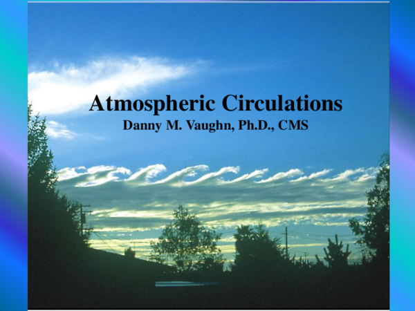 (PPT) VII: ATMOSPHERIC CIRCULATIONS