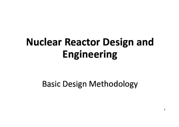 (PDF) NuclearReactorDesignand Engineering BasicDesignMethodology